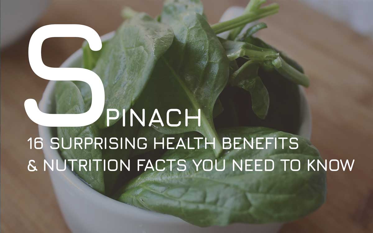 16 Surprising Health Benefits of Spinach: Nutrition Facts You Need to ...